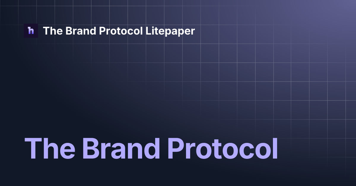 The Brand Protocol | The Brand Protocol Litepaper